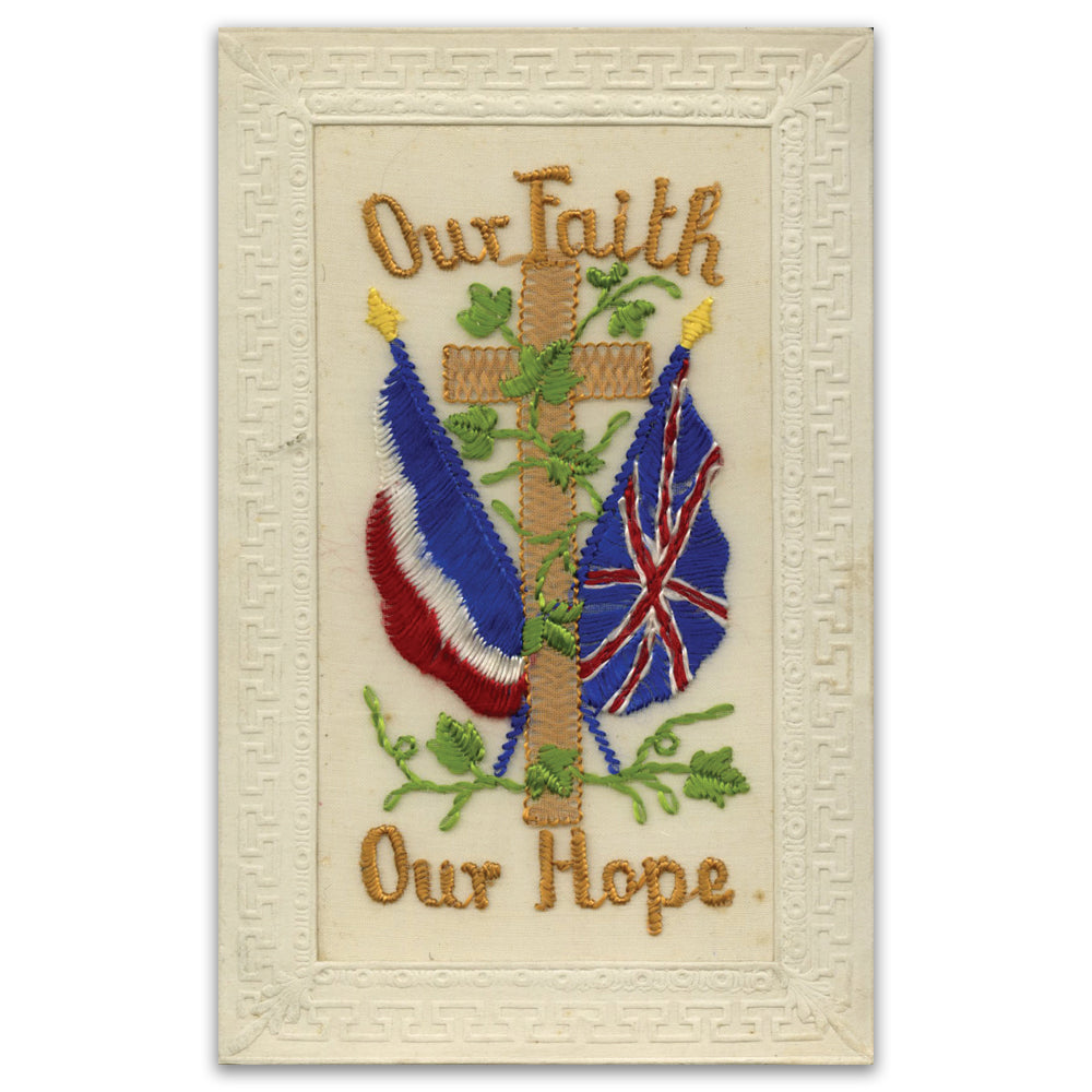 WWI Embroidered Postcard - Faith / Hope